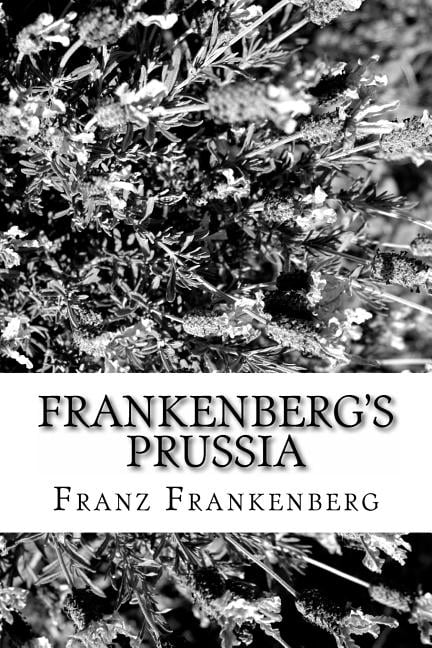 Frankenberg's Prussia: A Guide To Lost Prussian Nobility - Walmart.com