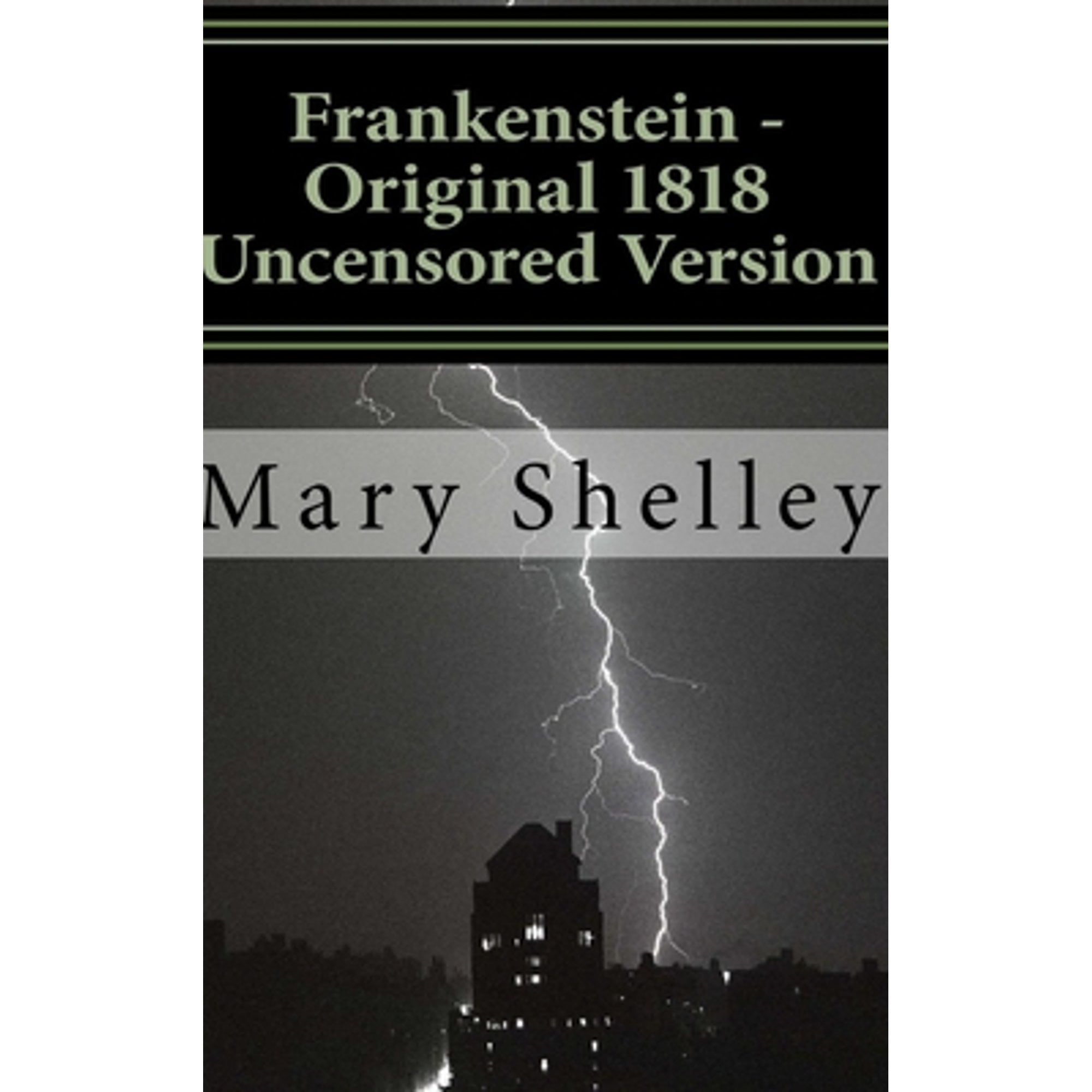 Pre-Owned Frankenstein - Original 1818 Uncensored Version (Hardcover 9781329437982) by Mary ...