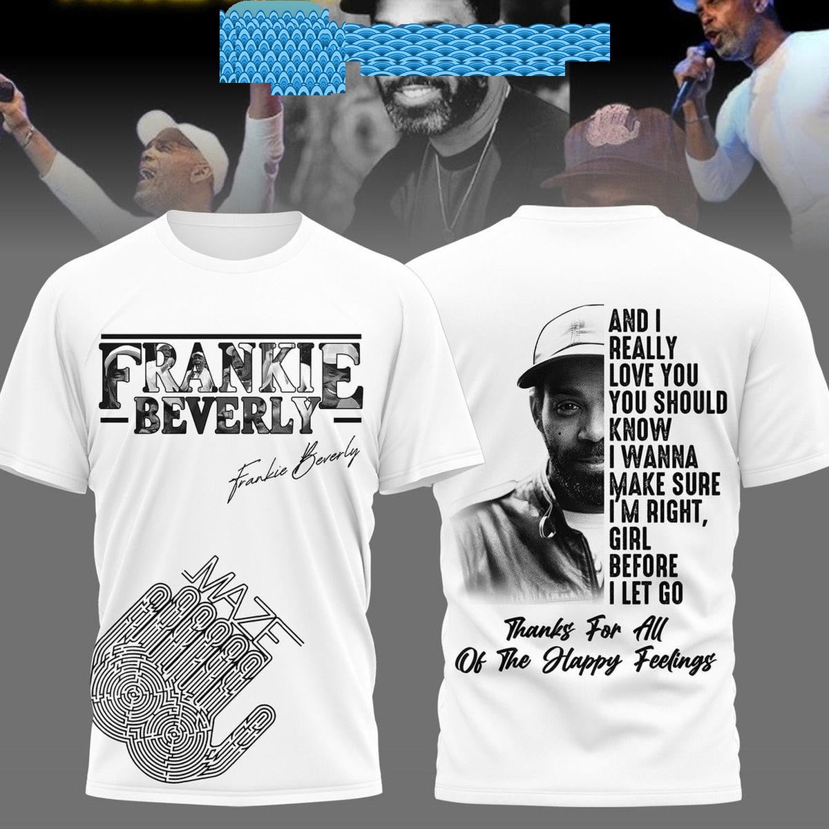 Frankie Beverly And I Really Love You You Should Know Hoodie T-Shirt ...