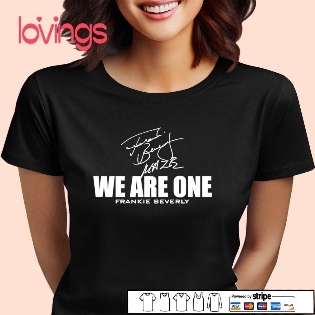 Frankie Beverly We Are One Signature Shirt - Walmart.com