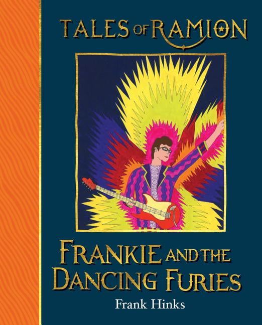 Frankie and the Dancing Furies (2) (Tales of Ramion) - Hinks, Frank ...