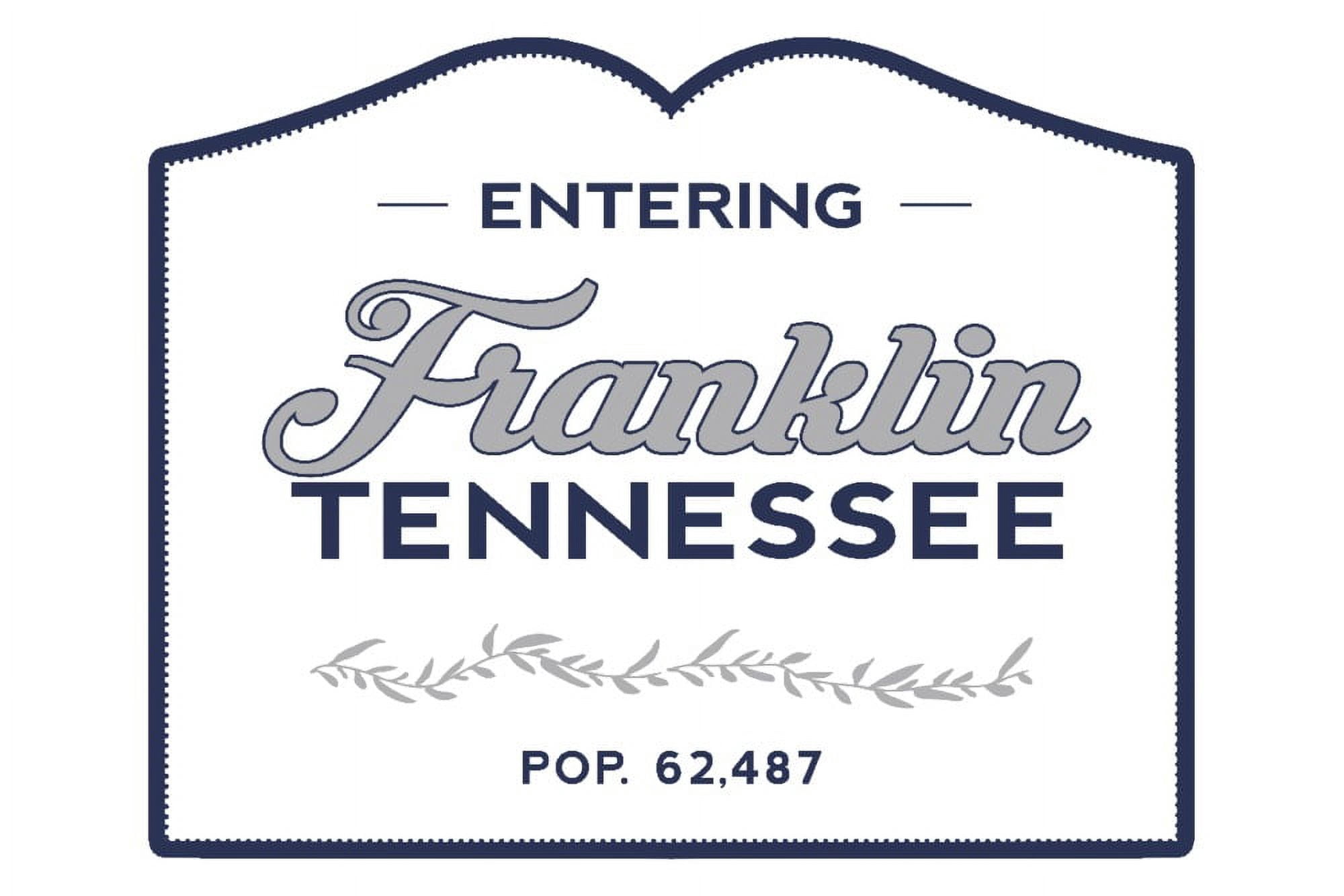Franklin, Tennessee, Now Entering Sign (Blue) (16x24 Giclee Gallery Art ...