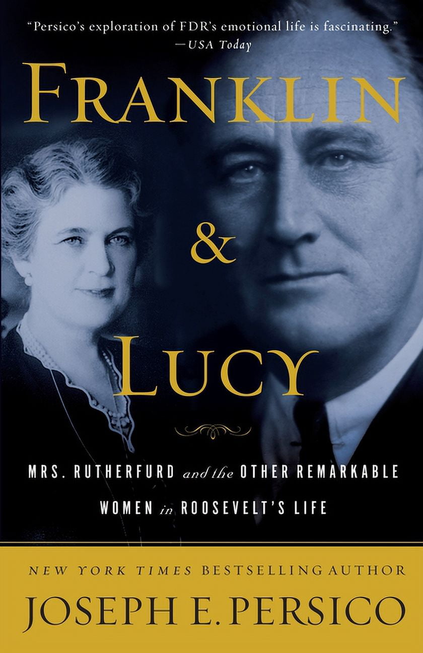 Franklin and Lucy: Mrs. Rutherfurd and the Other Remarkable Women in ...