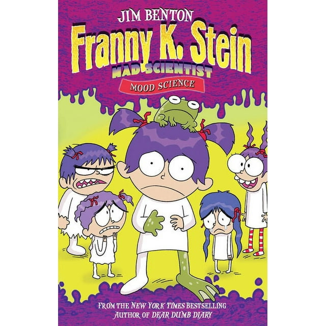 Franny K. Stein, Mad Scientist: Mood Science (Series #10) (Hardcover ...