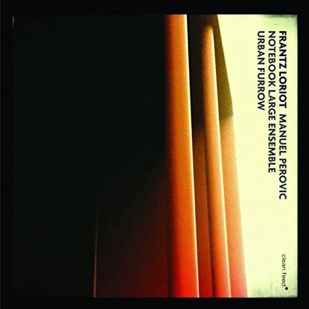 Frantz Loirot - Notebook Large Ensemble: Urban Furrow - Music ...