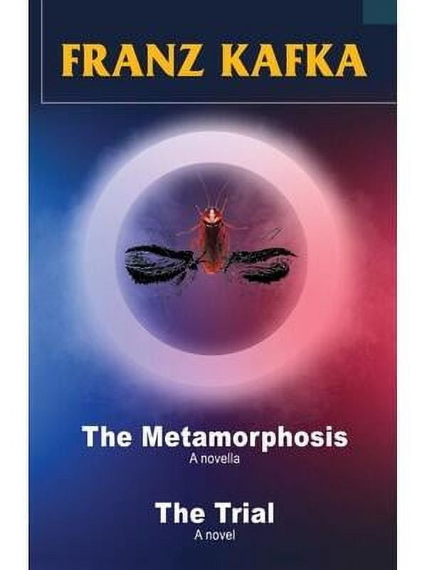 Franz Kafka : The Metamorphosis and The Trial - Walmart.com
