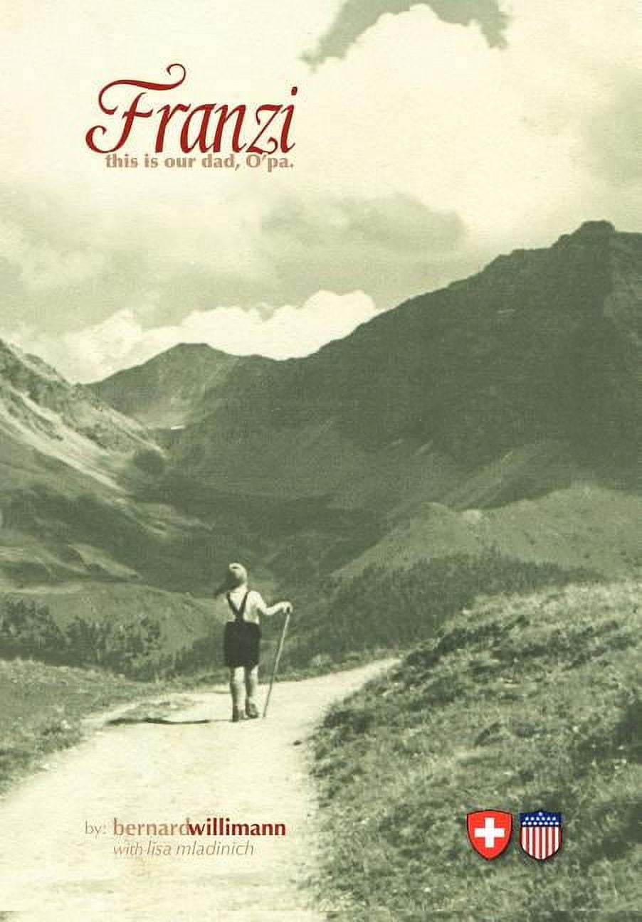 Franzi: This Is Our Dad, O'Pa. (Hardcover) by Bernard Willimann, Lisa ...