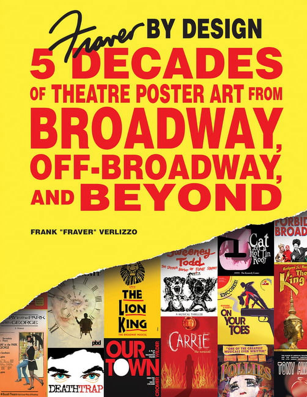 Fraver by Design: Five Decades of Theatre Poster Art from Broadway, Off ...