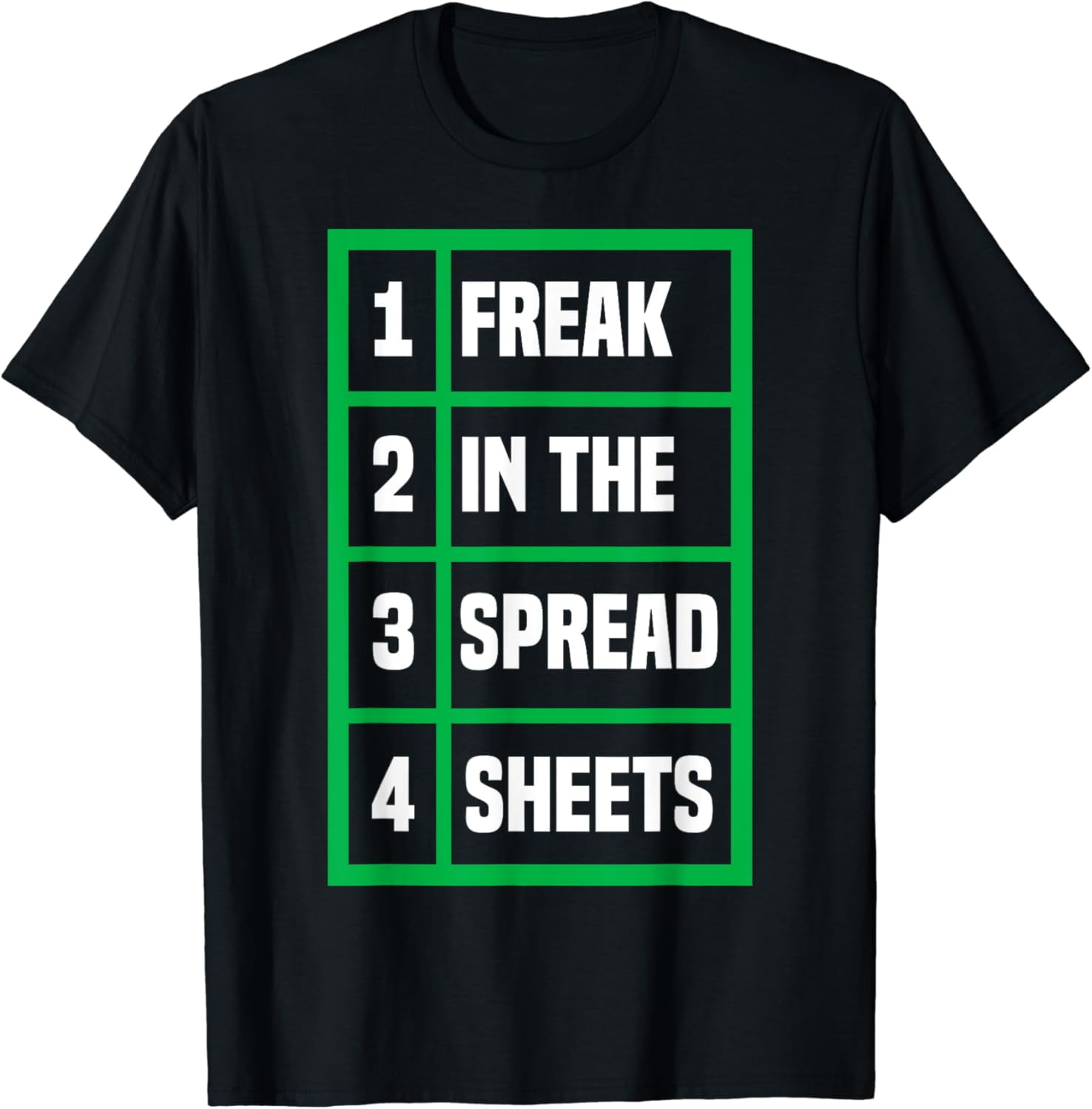 Freak In The Spreadsheets Excel Sheet Funny Office Jokes T-Shirt ...