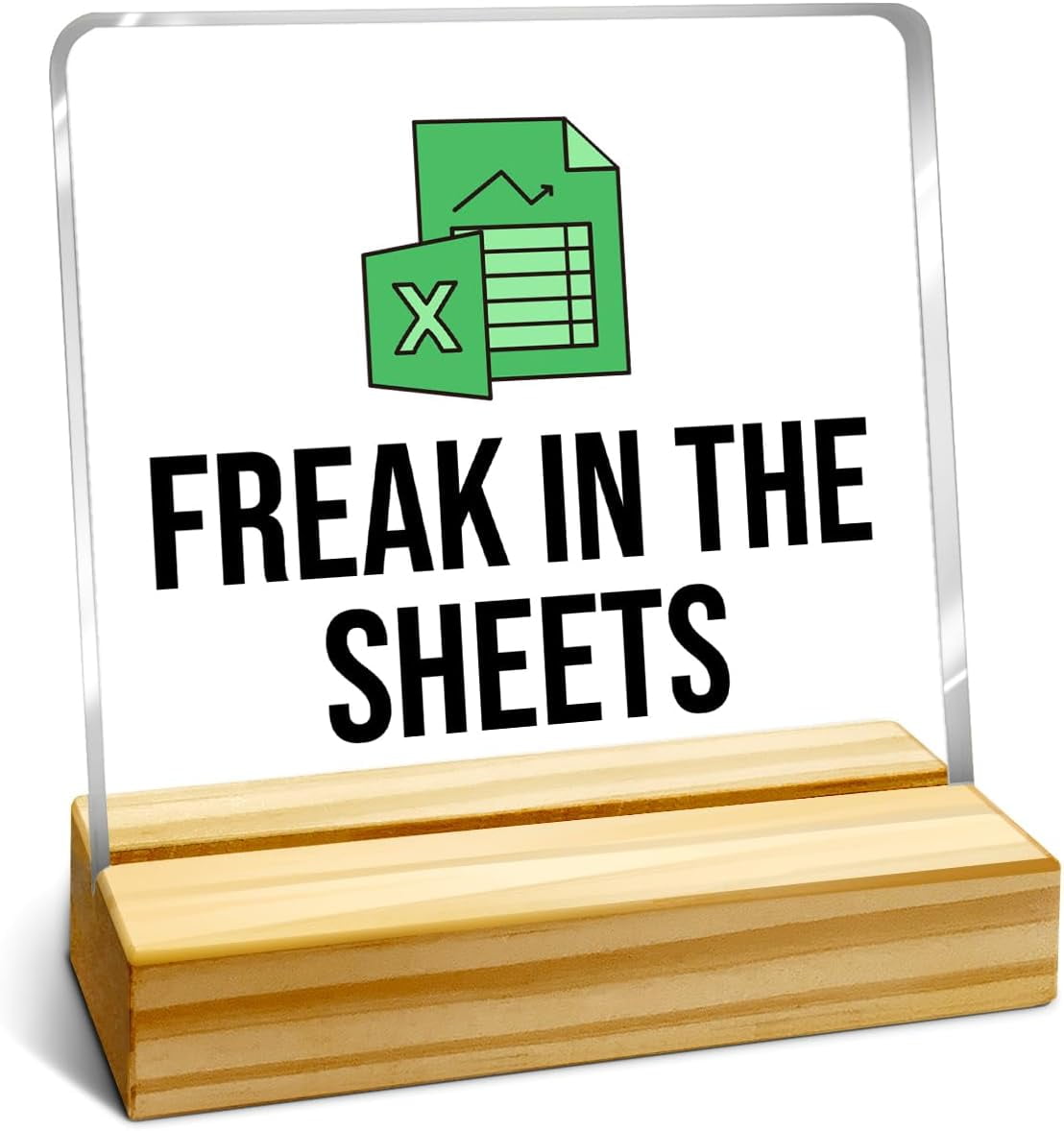 Freak In The Sheets Excel Acrylic Table Decor,Office Decorations for ...