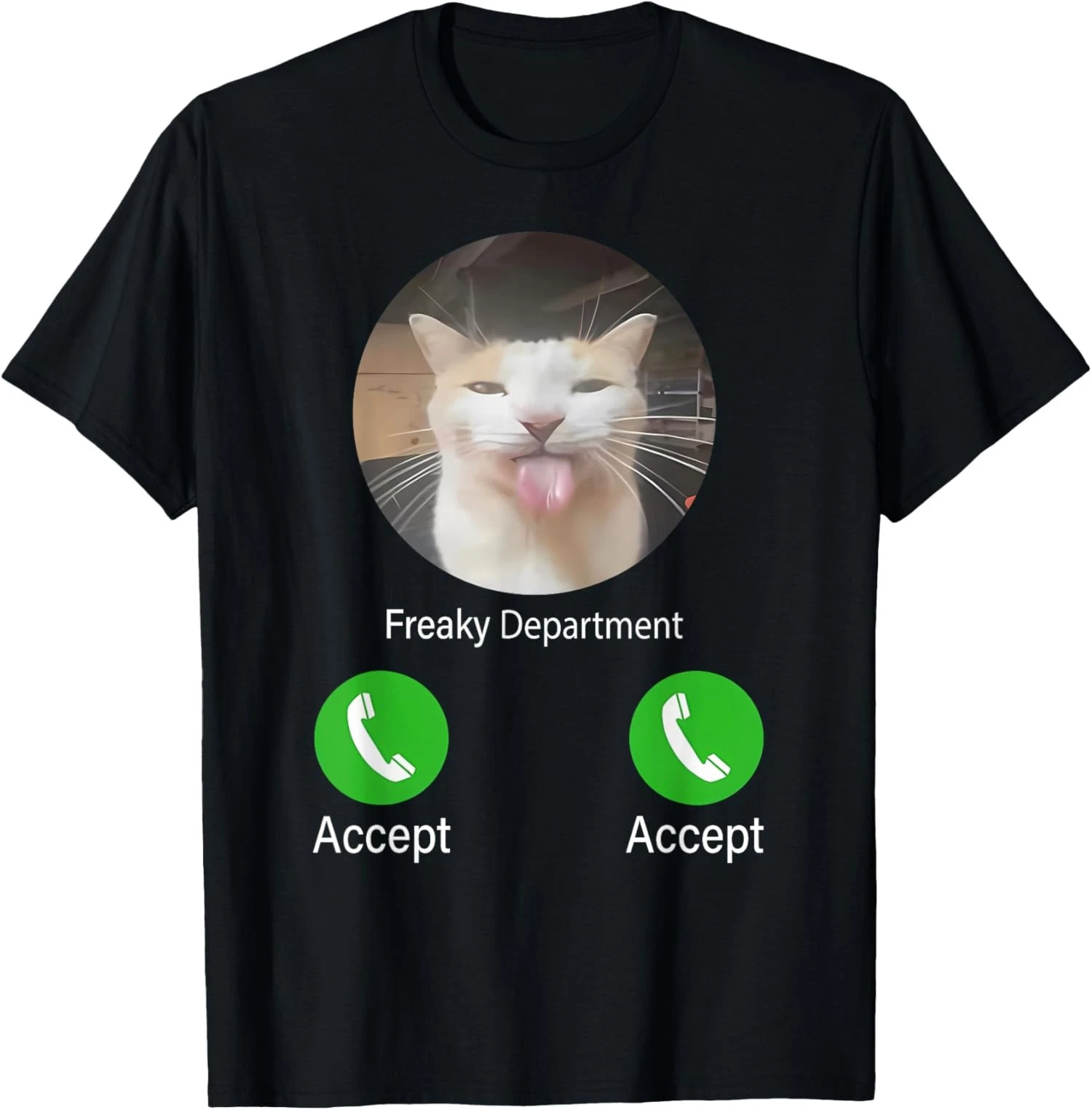 Freaky Department Funny Weird Cat Meme Humor T-Shirt, for Men & Women ...