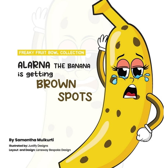 Freaky Fruit Bowl Collection: Alarna the banana is getting brown spots ...