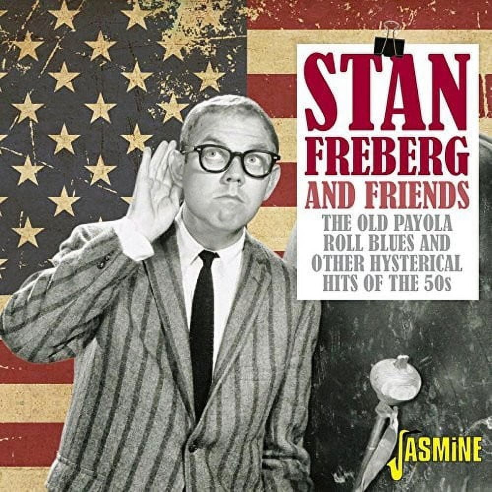 Freberg,Stan & Friends - Old Payola Roll Blues & Other Hysterical Hits ...