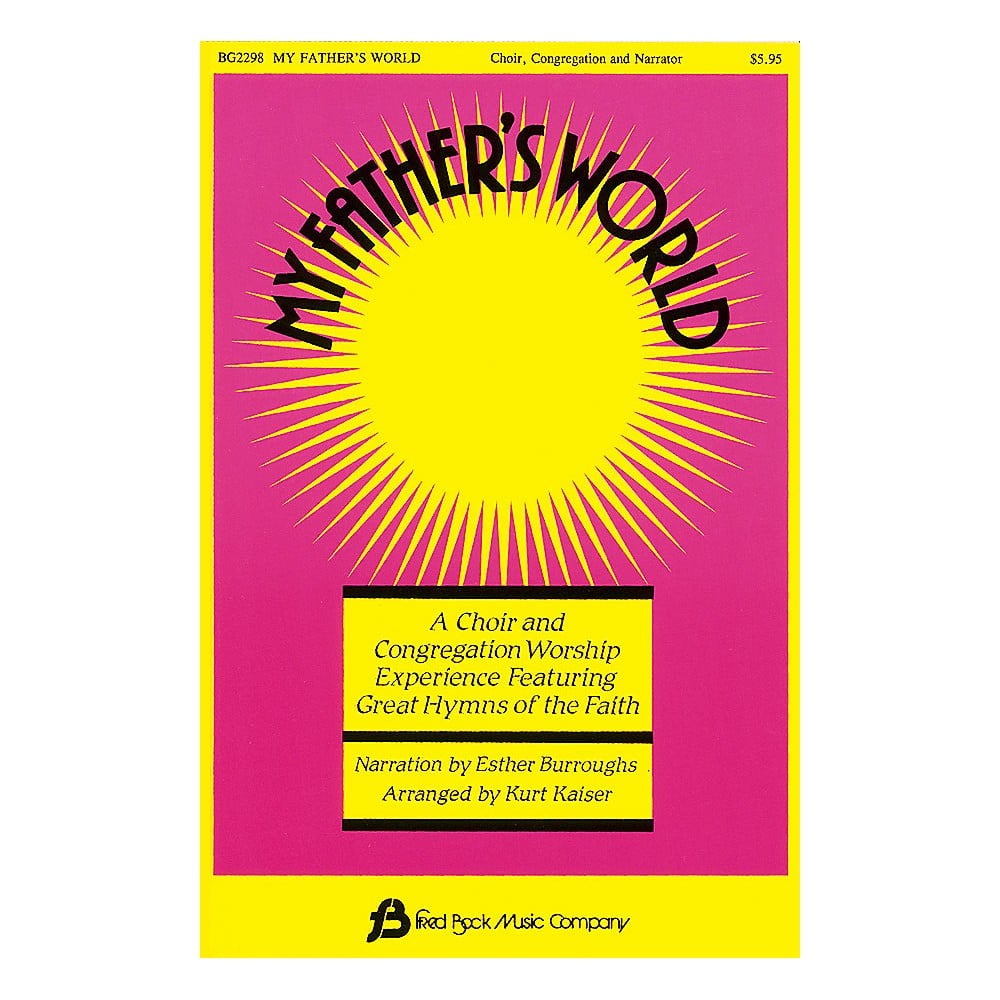 Fred Bock Music My Father's World (Collection) SATB arranged by Kurt ...
