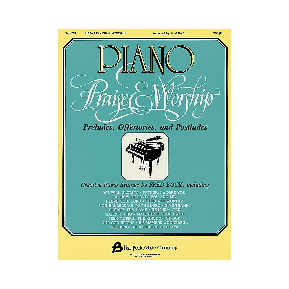 Fred Bock Music Piano Praise & Worship Fred Bock Publications Series ...