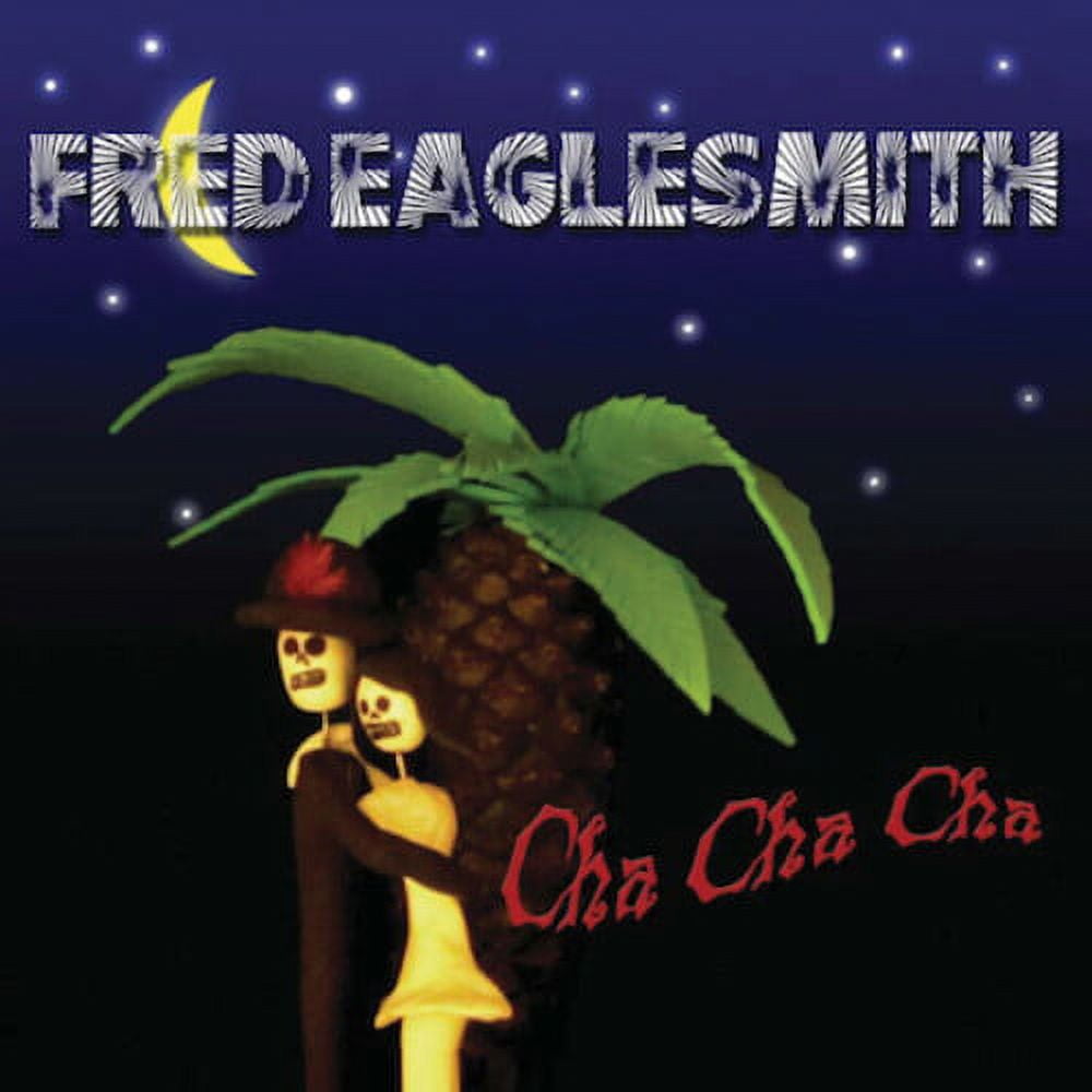 Fred Eaglesmith - Cha Cha Cha - Music & Performance - CD - Walmart.com
