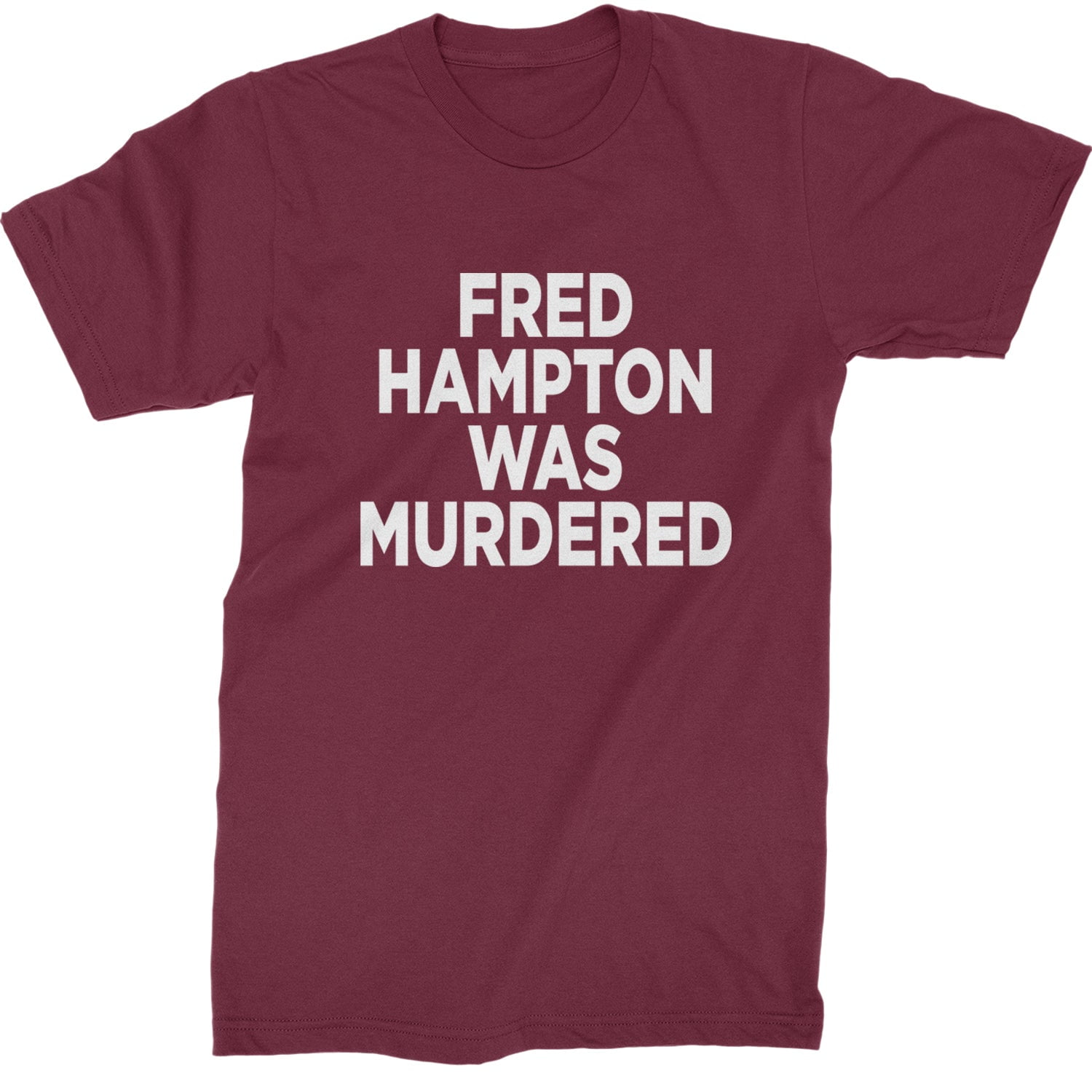 Fred Hampton Was Murdered Mens T-shirt - Walmart.com