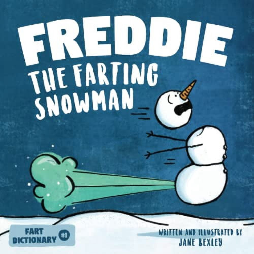 Pre-Owned - Freddie The Farting Snowman: A Funny Read Aloud Picture ...
