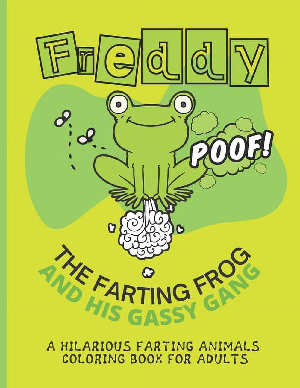 Freddy the Farting Frog A Hilarious Farting Animals Coloring Book for ...