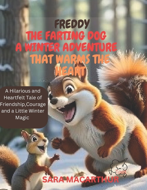 Freddy the Farting Dog: A WINTER ADVENTURE THAT WARMS THE HEART: A ...