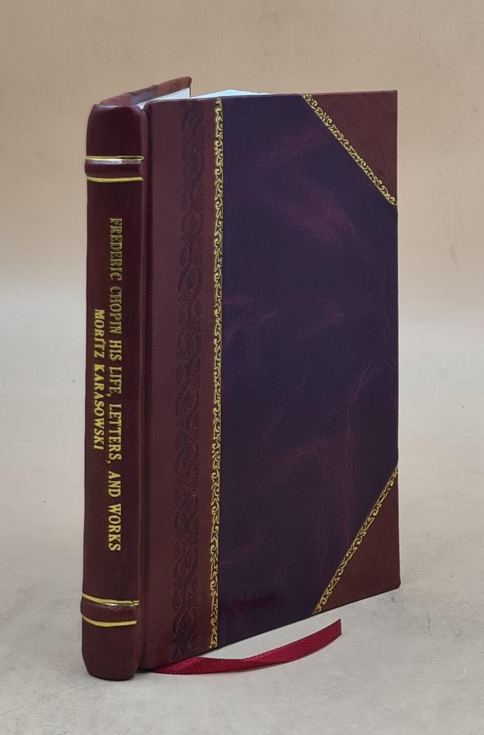 Frederic Chopin : his life, letters, and works Volume 1 1879 [Leather ...
