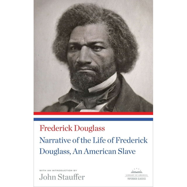 Frederick Douglass: Narrative Of The Life Of Frederick Douglass, An ...