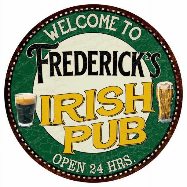 Frederick s purchase Irish Pub 14 Round