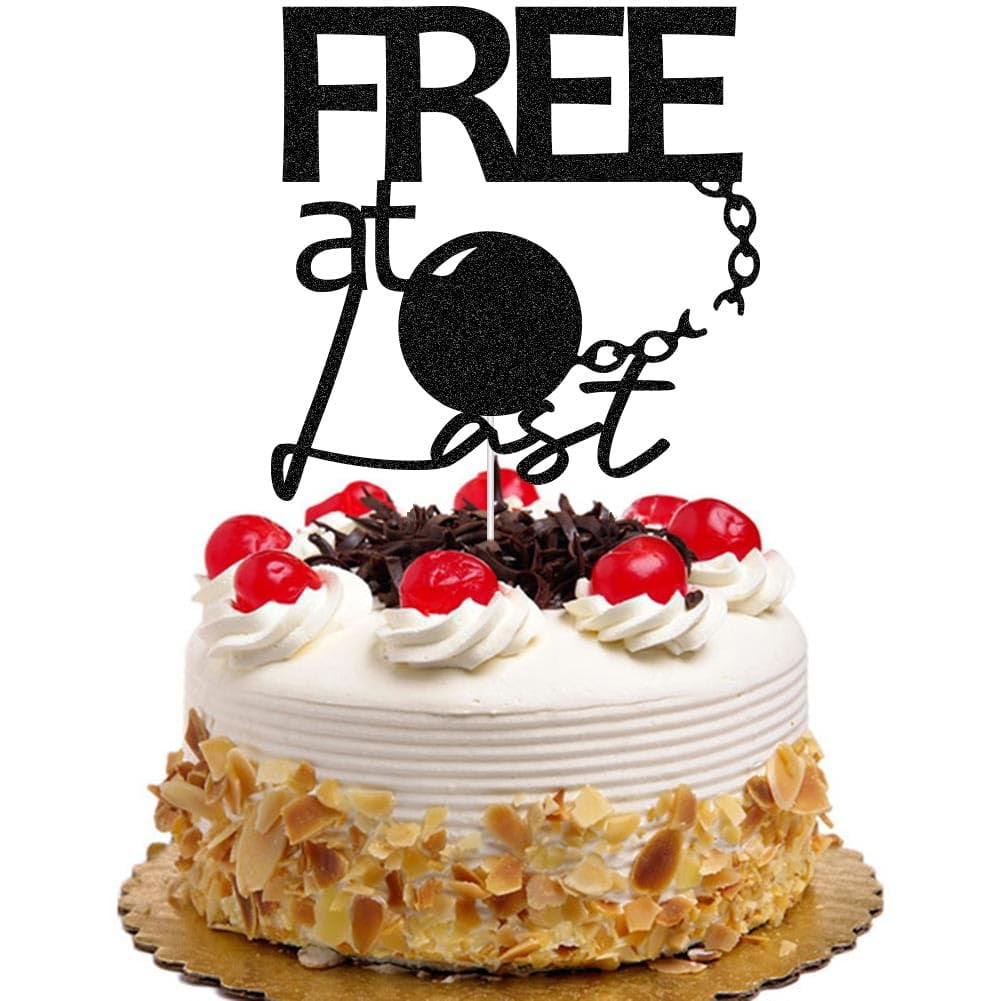 Free At Last Cake Topper, Break-up/Just Divorced Party Decoration ...