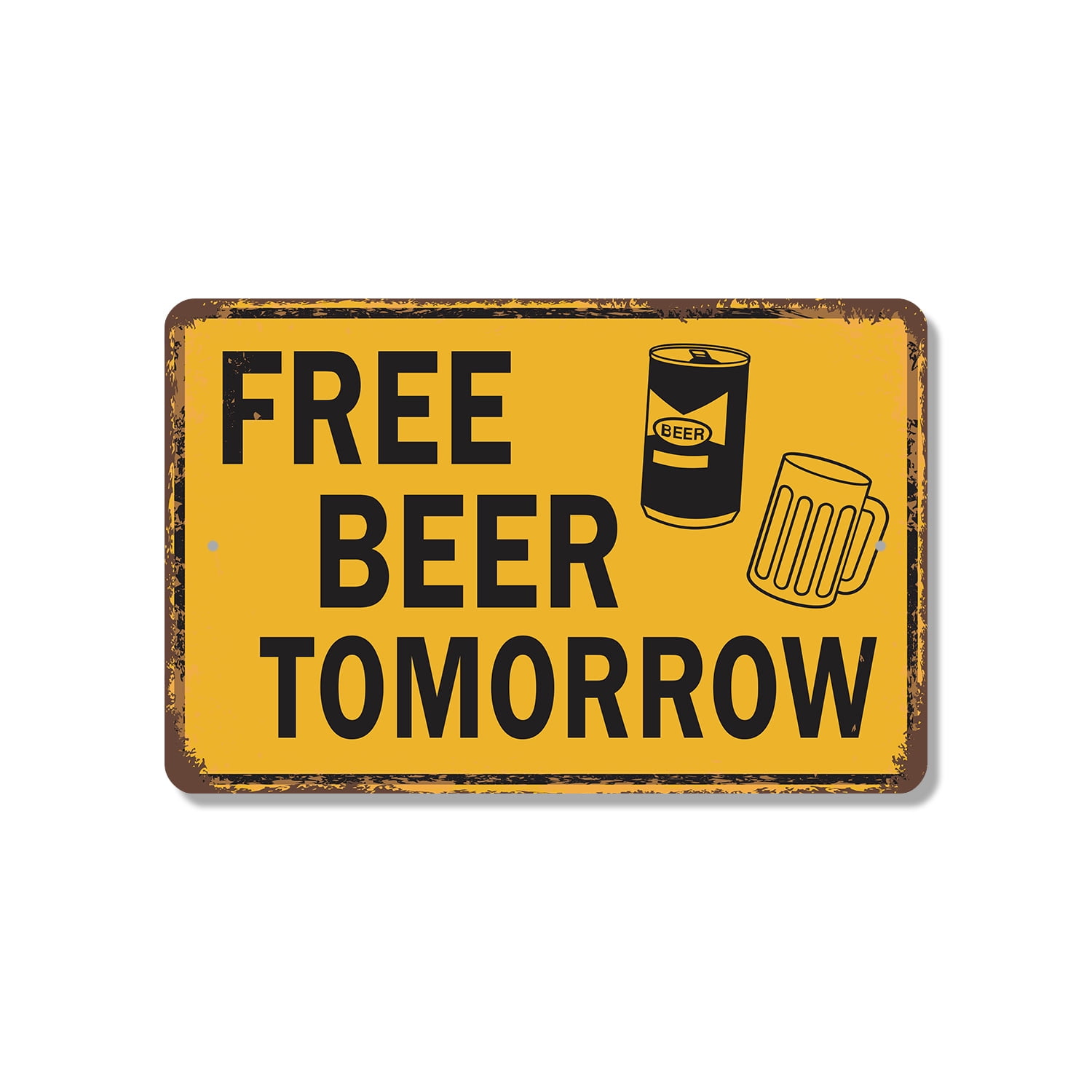 Free Beer Tomorrow 8 Inch x 12 Inch Novelty Plastic Sign Durable ...