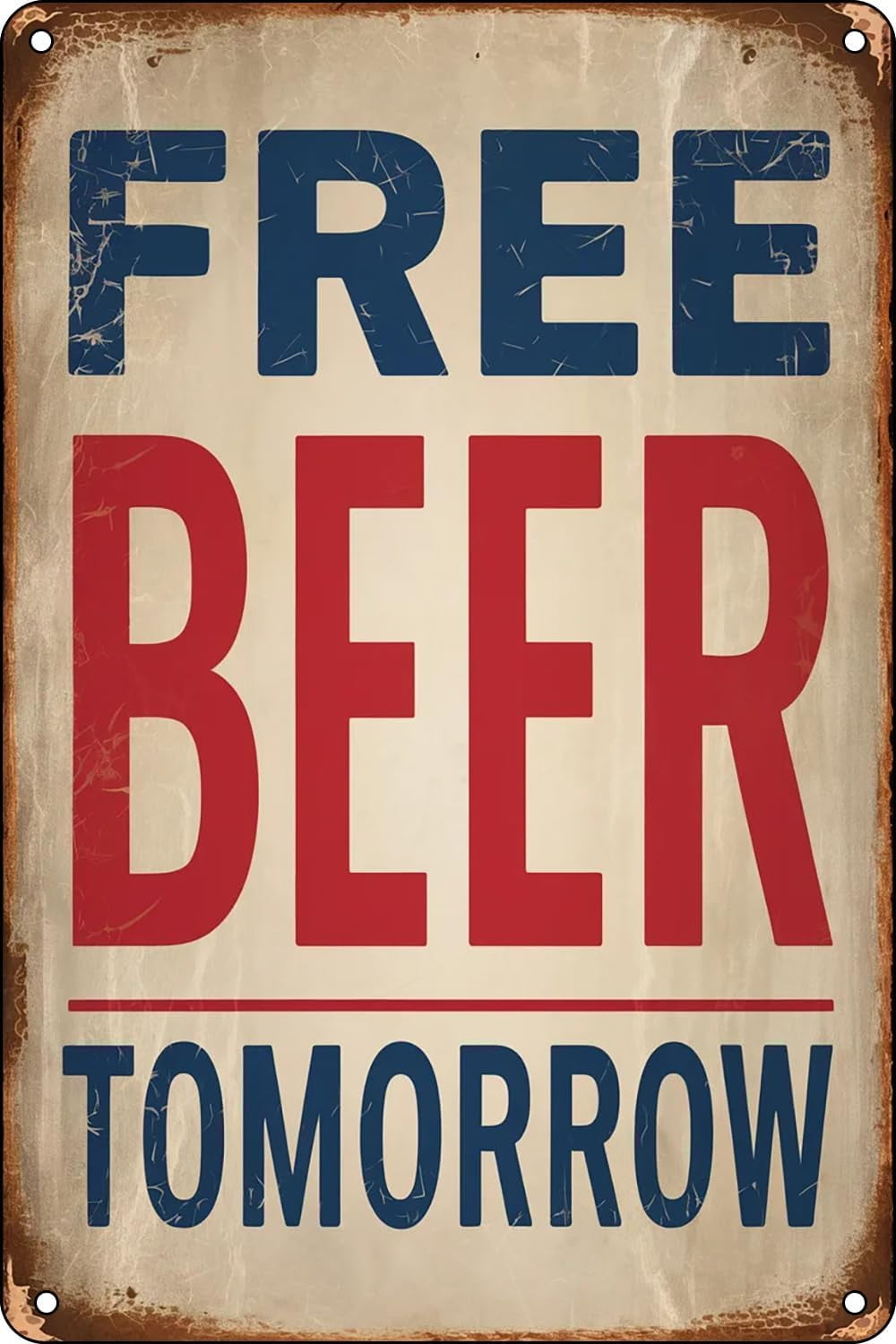 Free Beer Tomorrow Metal Tin Signs-Metal Tin Signs Exquisite Wall Art ...