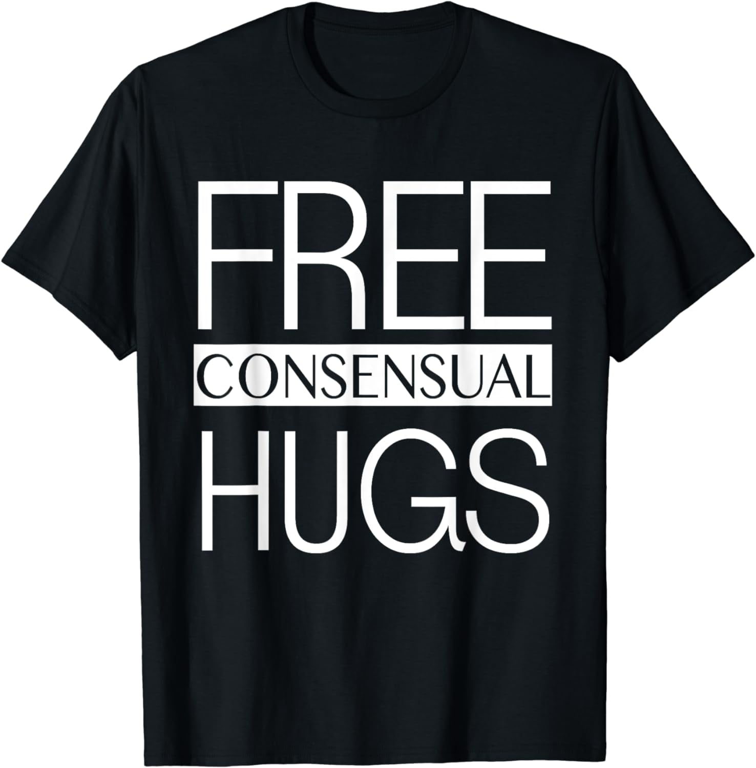 Free Consensual Hugs T-Shirt - Walmart.com