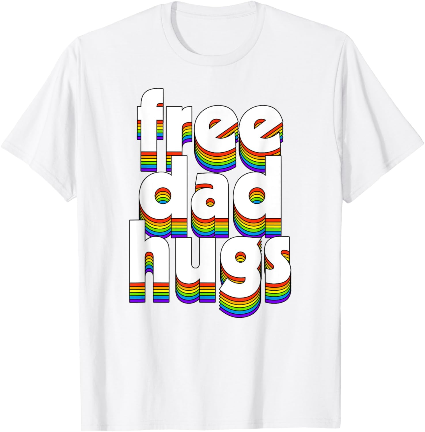Free Dad Hugs Rainbow Love Ally LGBT Pride LGBTQ Fathers Day T-Shirt ...