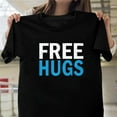 Free Hugs 5 Funny Sarcastic Minimalist Humor Quote H11676 T-Shirt, for ...