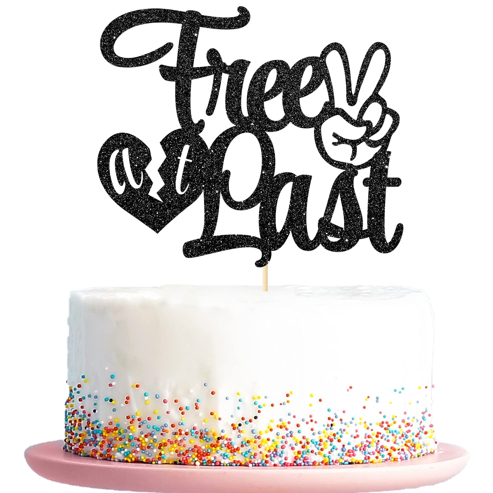 Free At LastTRDN Cake Topper, Break Up/Divorce Sign/Freedom Party ...