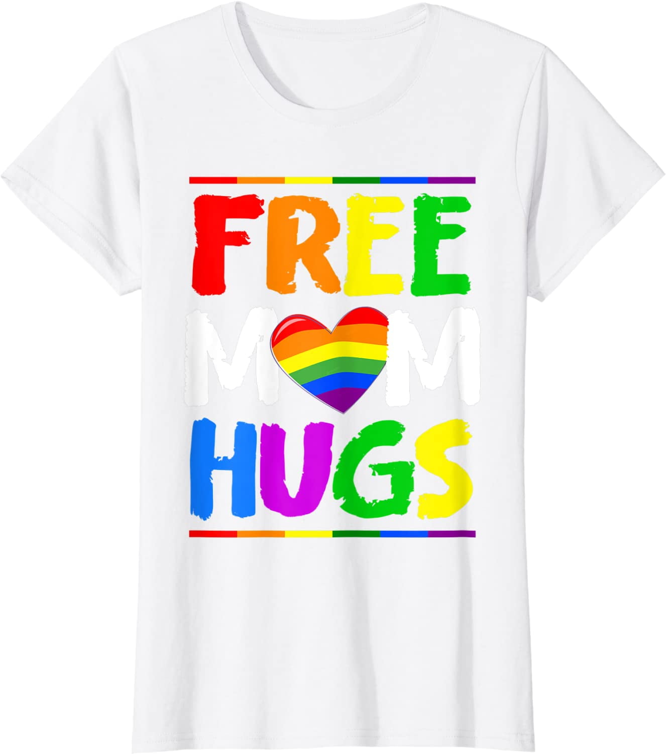 Free Mom Hugs Shirt LGBT LGBTQ Pride Month Rainbow Mom Support T-Shirt ...