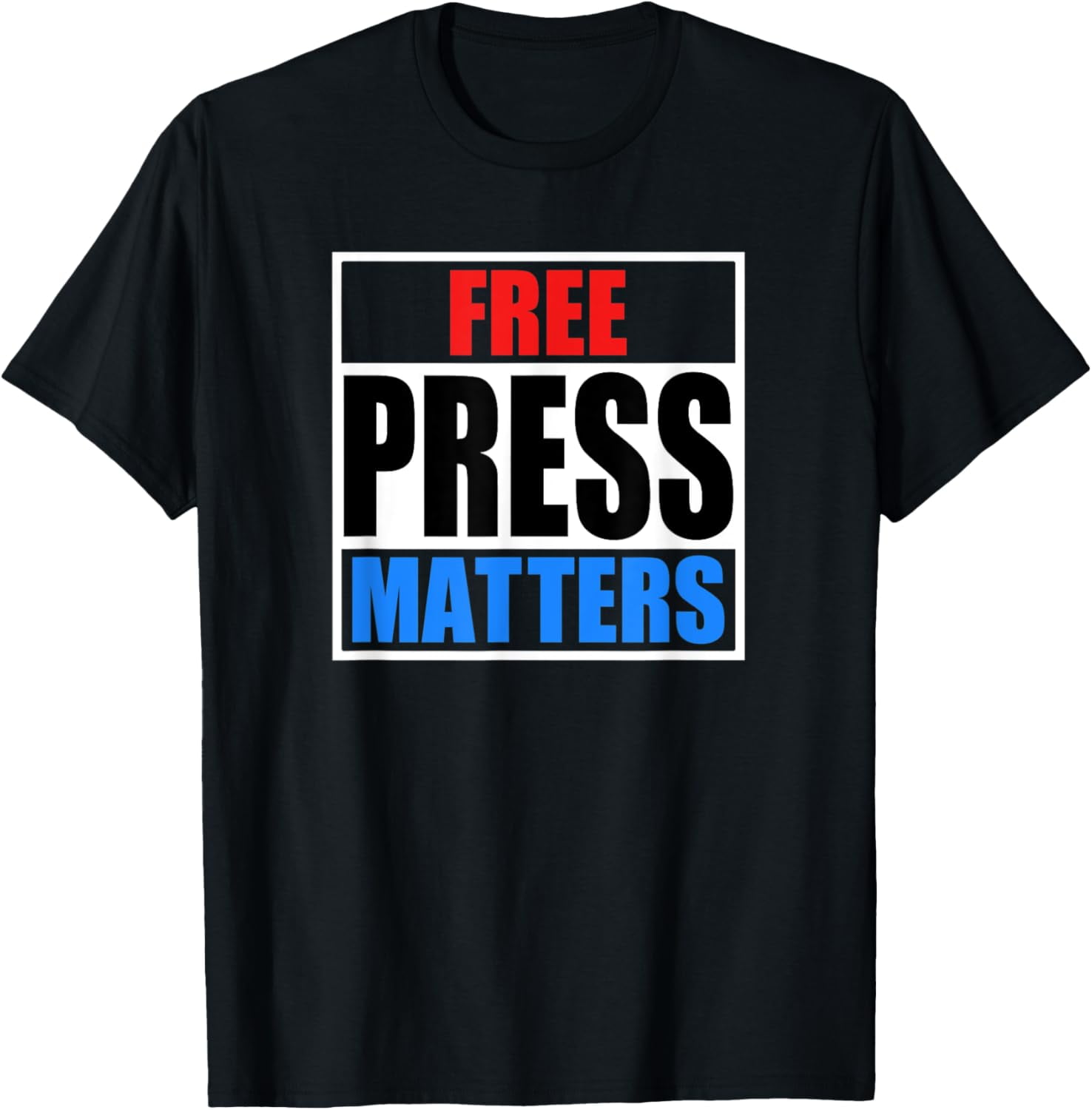 Free Press Matters T-Shirt Journalists Newspapers Reporters - Walmart.com