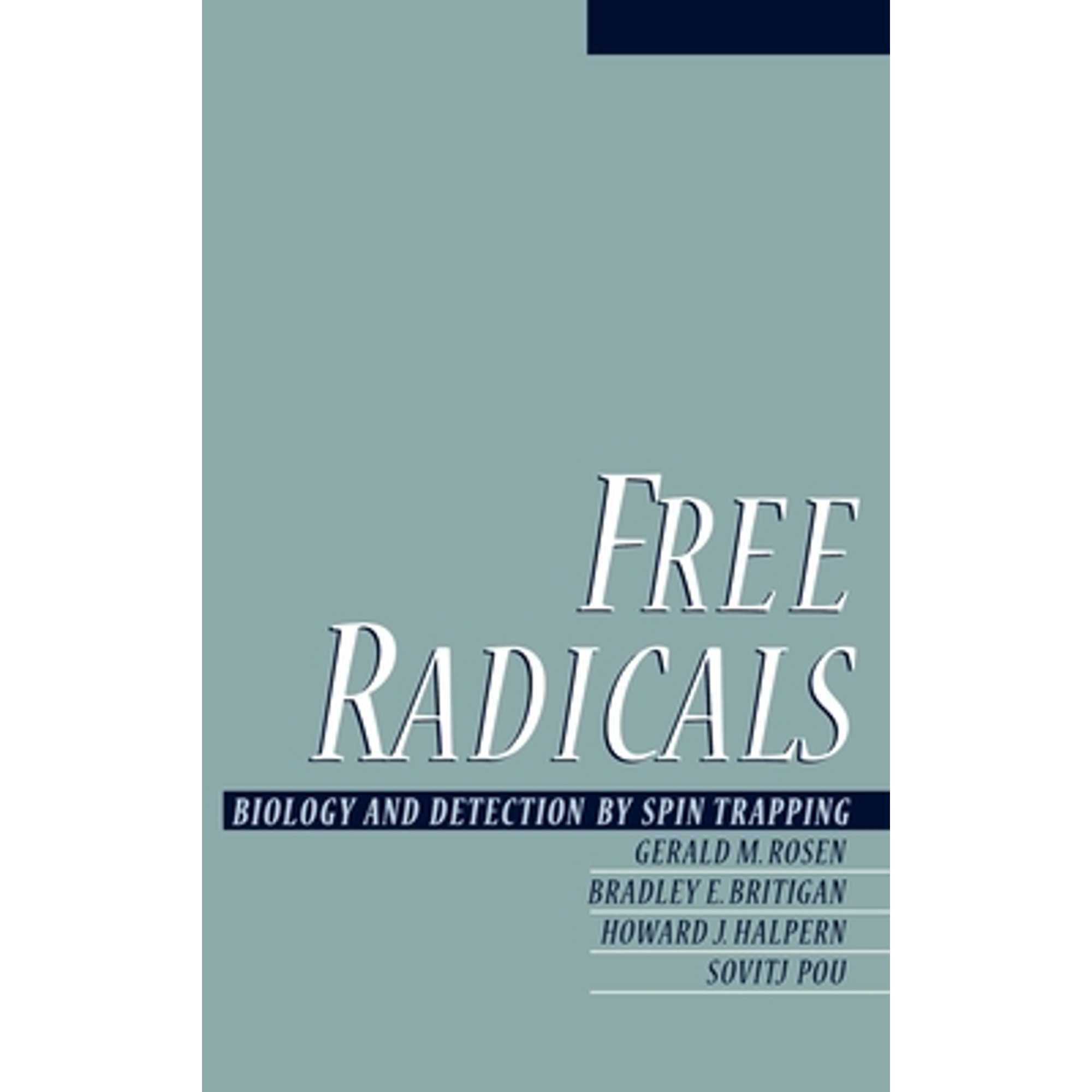 Pre-Owned Free Radicals: Biology and Detection by Spin Trapping ...