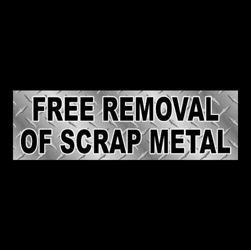 Free Removal Of Scrap Metal Junk Haul Away Sticker We Buy Business ...