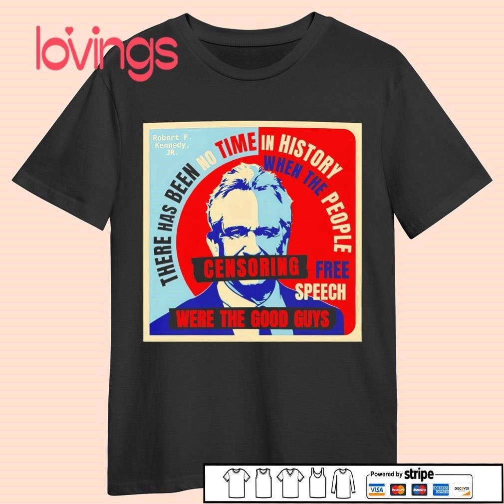 Free Speech Kennedy Censoring Were The Good Guys Shirt - Walmart.com