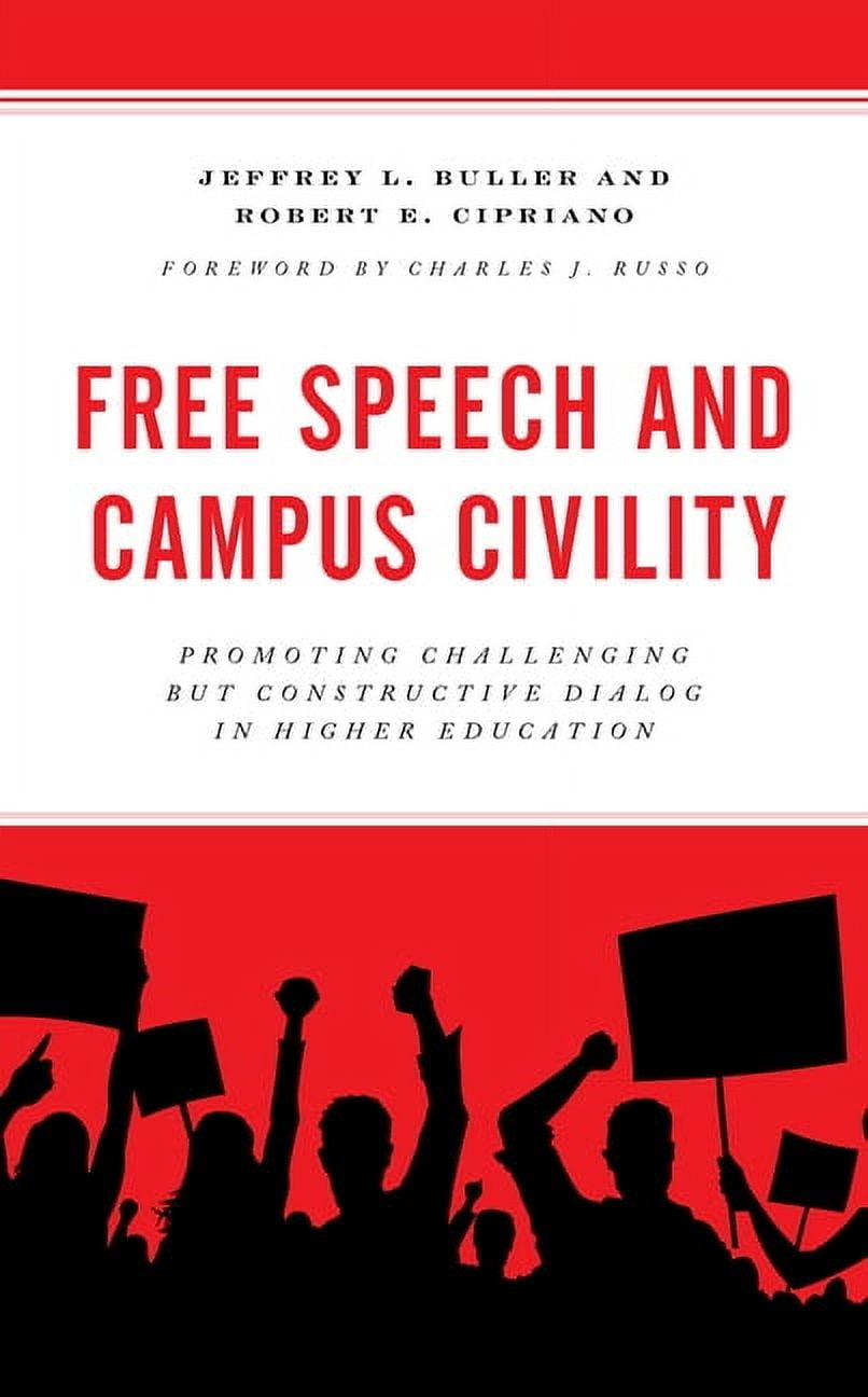 Free Speech and Campus Civility : Promoting Challenging but ...