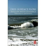 Free-Surface Flow:: Shallow Water Dynamics, (Hardcover) - Walmart.com