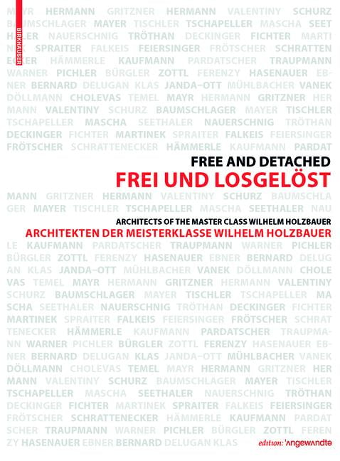 Free and Detached / Frei und losgelost : Architects of the Master Class ...