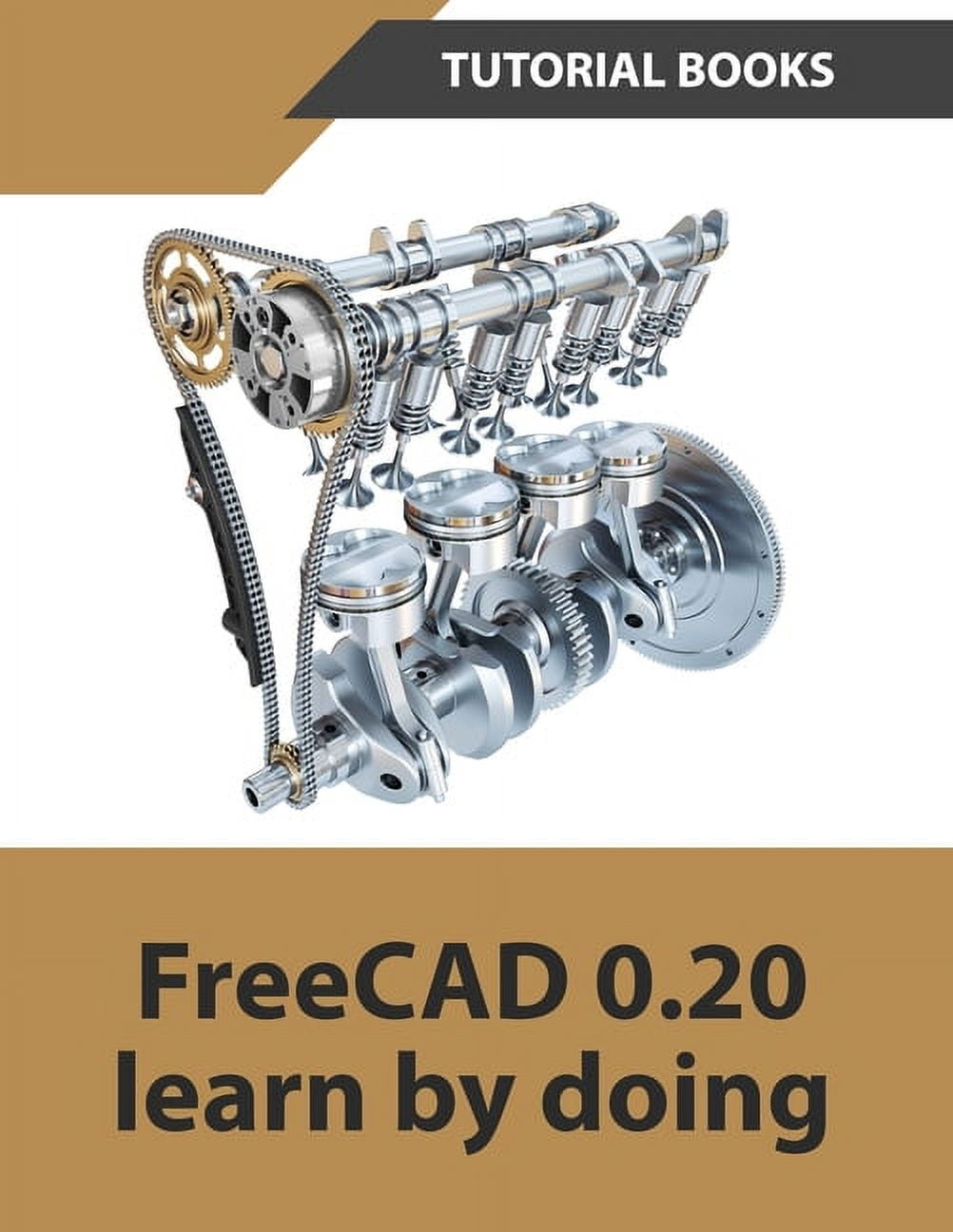 FreeCAD 0.20 Learn by doing (Paperback) - Walmart.com