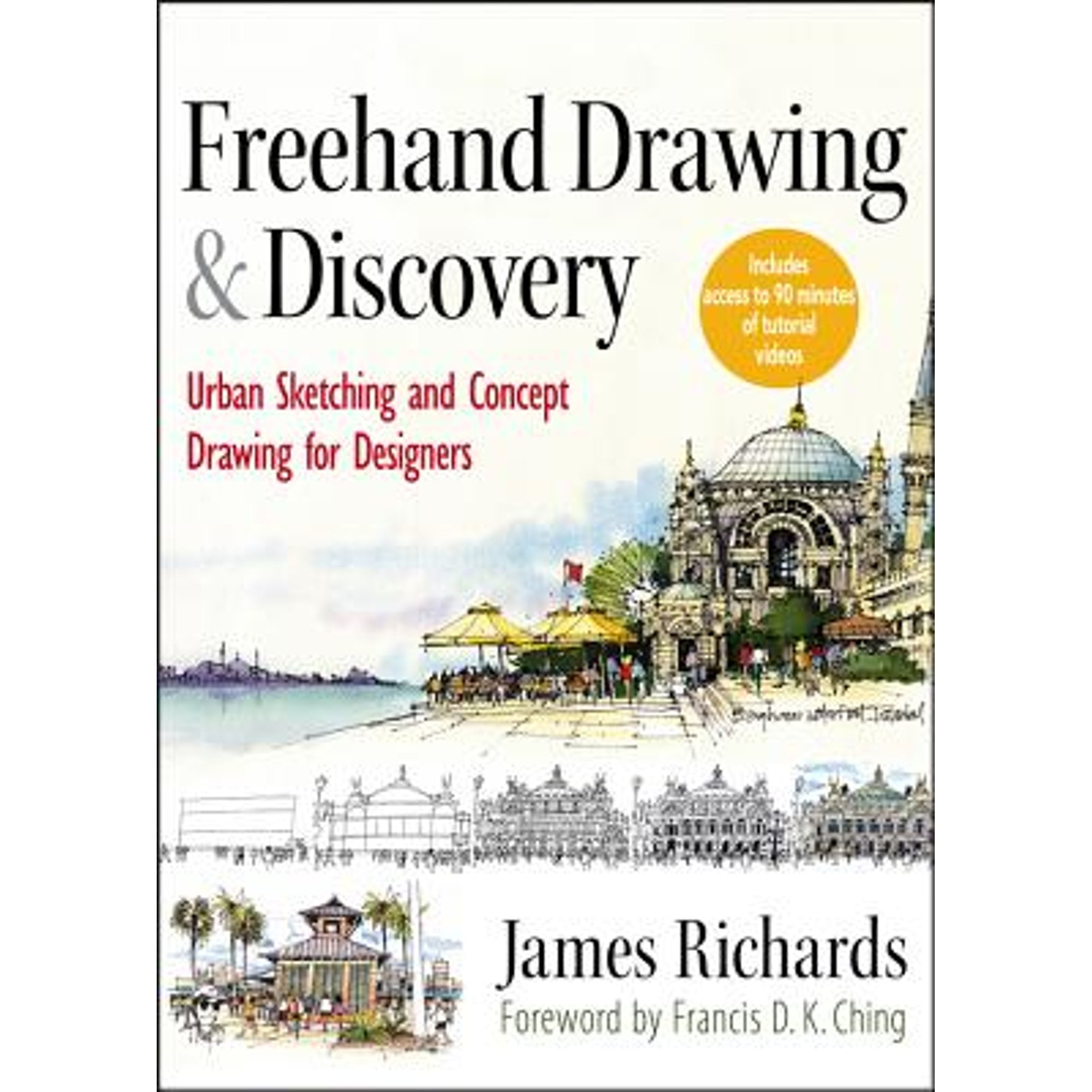Pre-Owned Freehand Drawing and Discovery: Urban Sketching and Concept Drawing for Designers ...