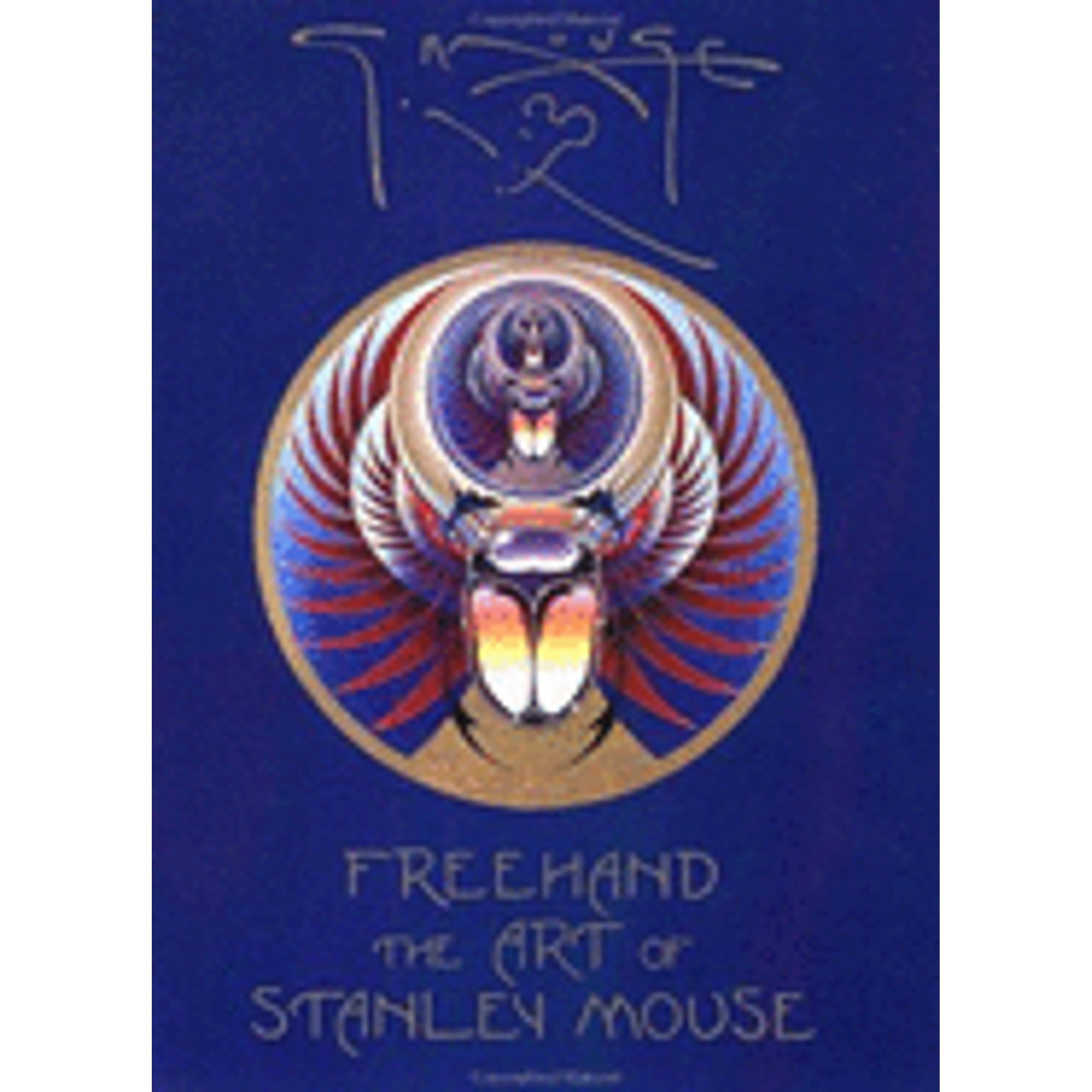 Pre-Owned Freehand: The Art of Stanley Mouse (Paperback) 0943389119 ...