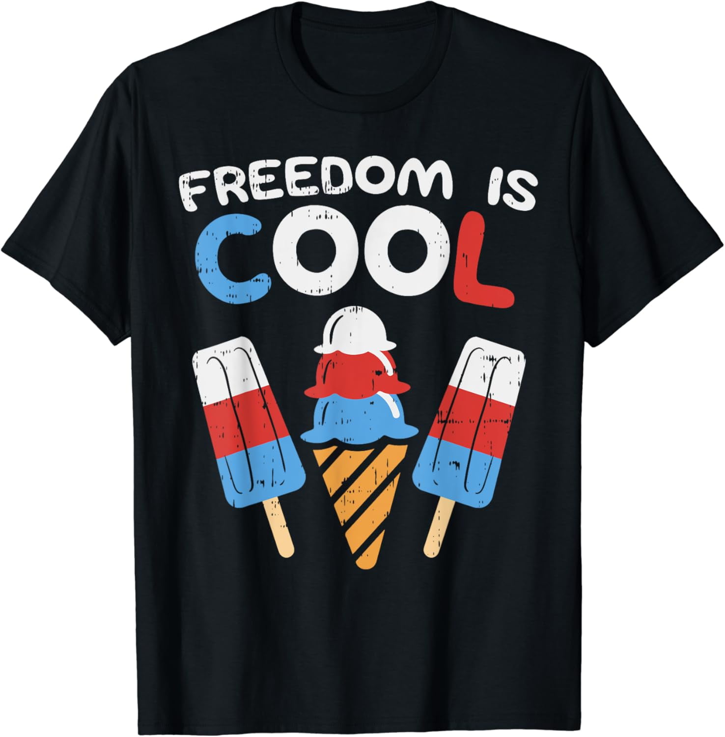 Freedom Is Cool Ice Cream Funny USA 4th of July Party Food T-Shirt ...