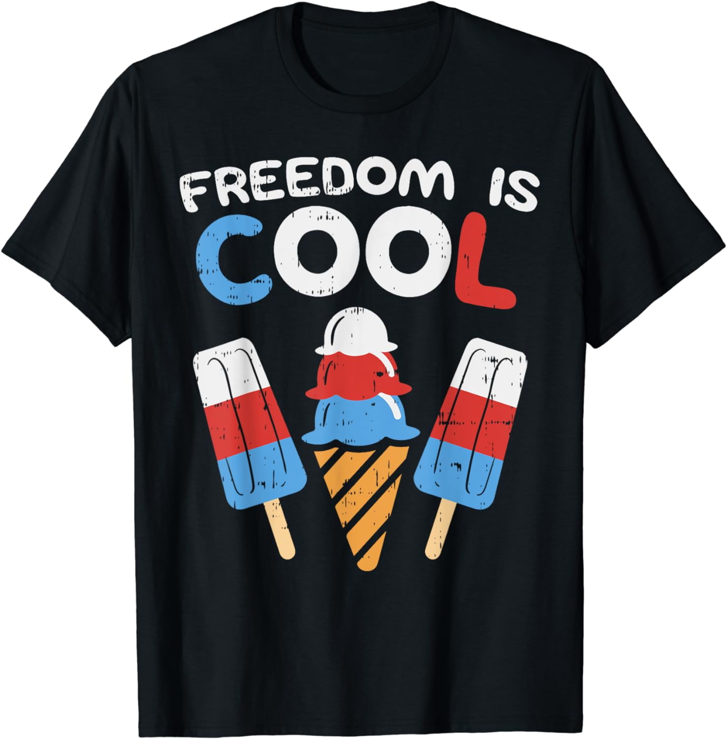 Freedom Is Cool Ice Cream Funny USA 4th of July Party Food T-Shirt ...