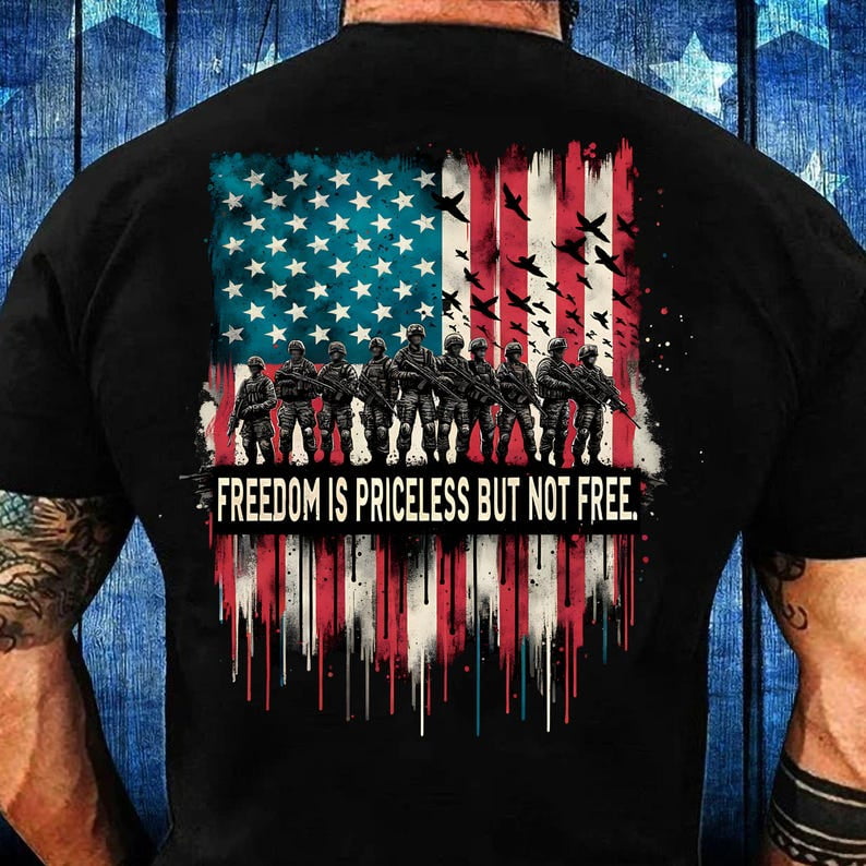 Freedom Is Priceless But Not Free T Shirt, Memorial Day Gift, Veterans ...