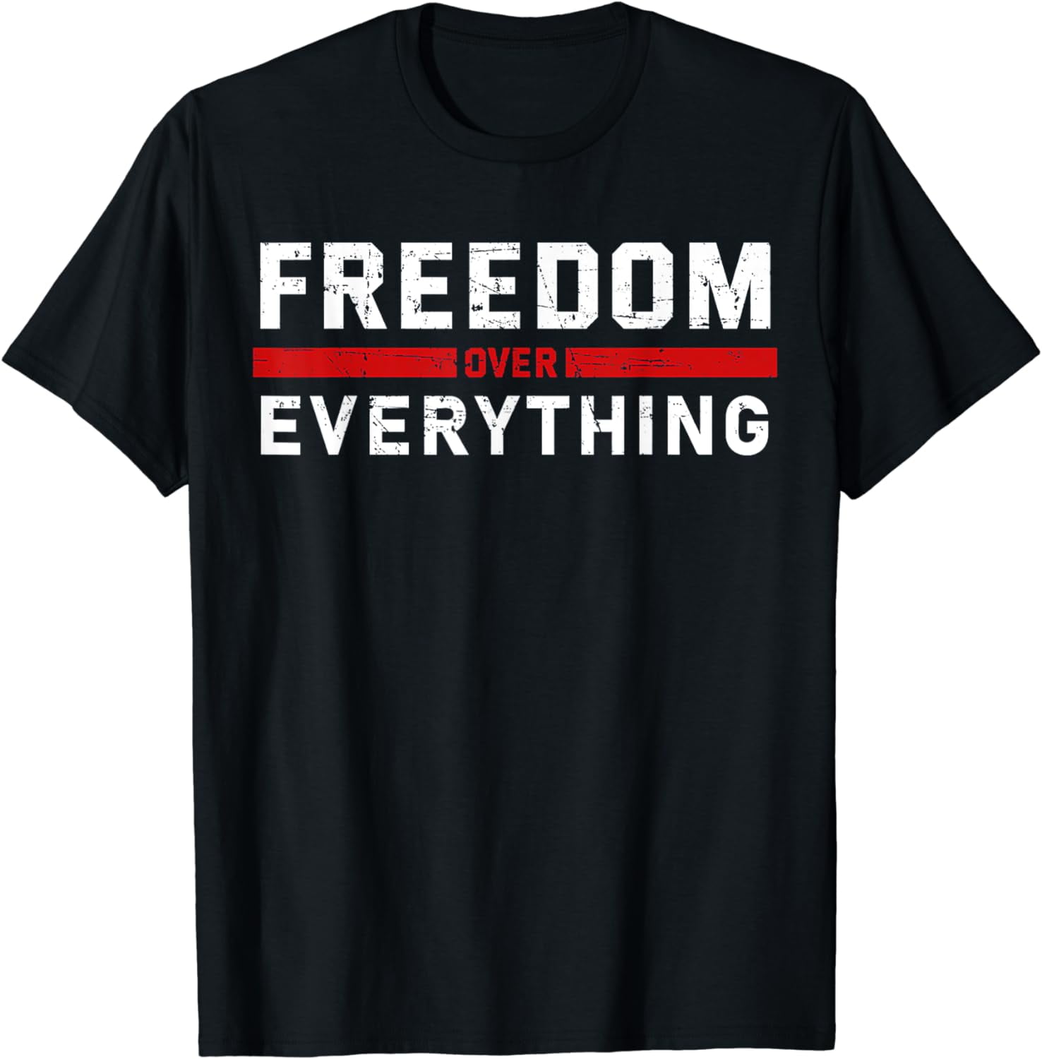 Freedom Over Everything T-Shirt - Walmart.com