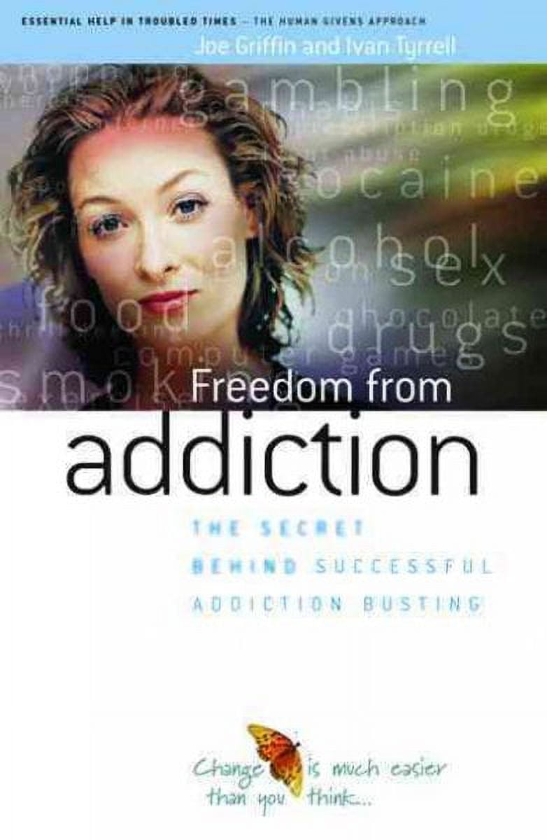 Freedom from Addiction : The Secret Behind Successful Addiction Busting ...